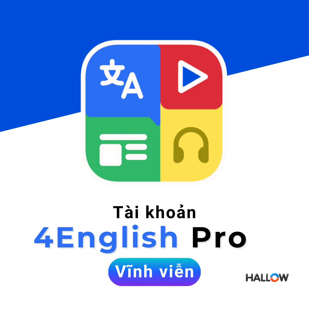 Nâng cấp tài khoản 4English Pro vĩnh viễn – Tạp hóa Hallow