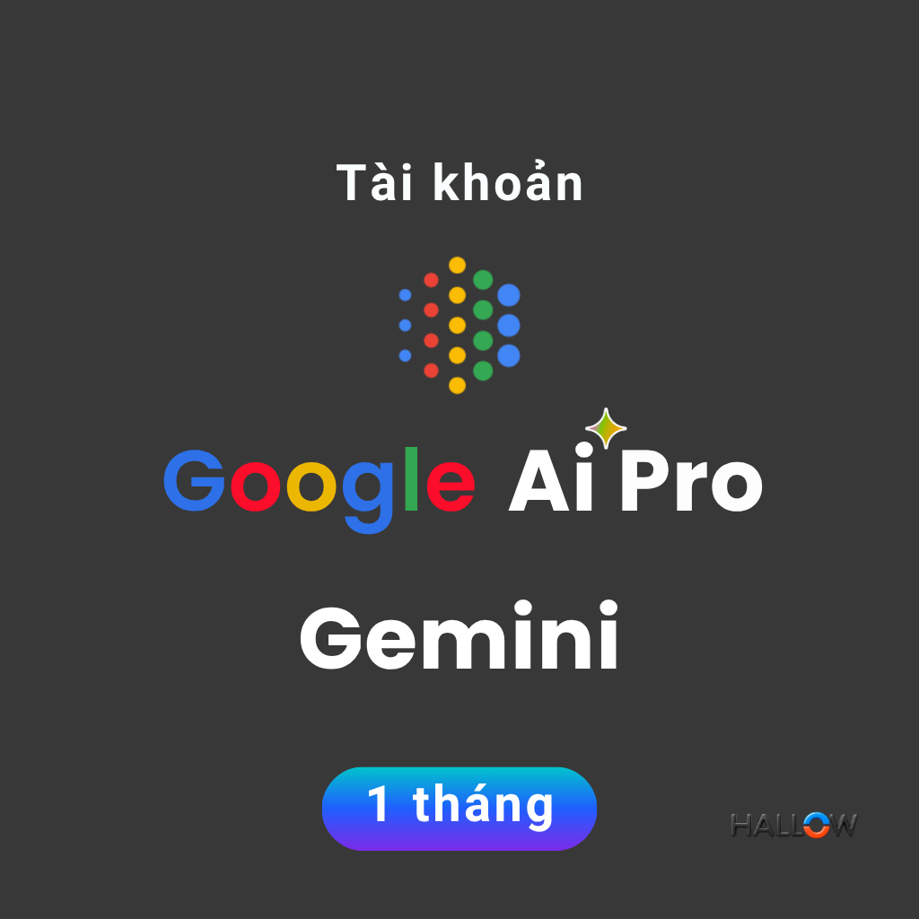 Tài khoản Google Ai Pro – Tạp hóa Hallow